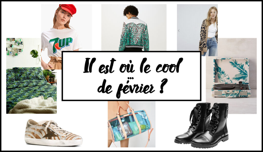 Il est où le cool, il est où ? Mon top fringues de février